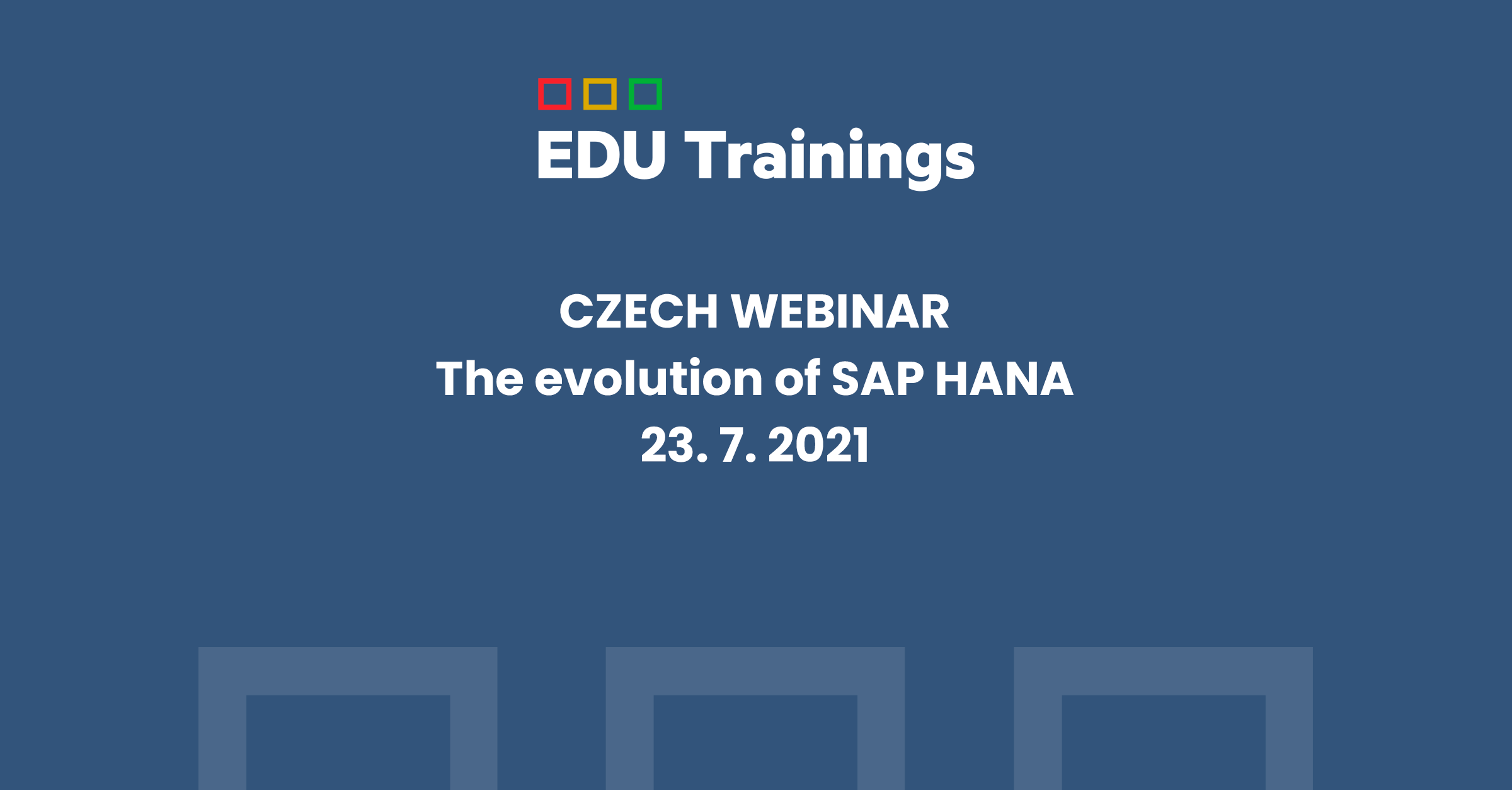 Webinar: The evolution of SAP HANA | EDU Trainings